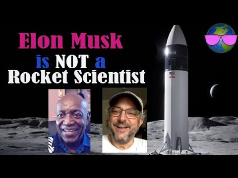 Elon Musk is not a rocket scientist