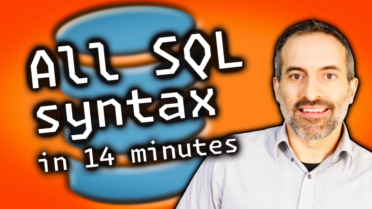 All SQL Syntax in 14 minutes – Tutorial