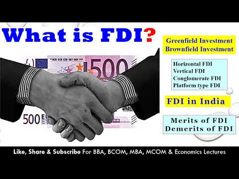 FDI | foreign direct investment | fdi merits | fdi types | fdi objectives | Foreign capital | global