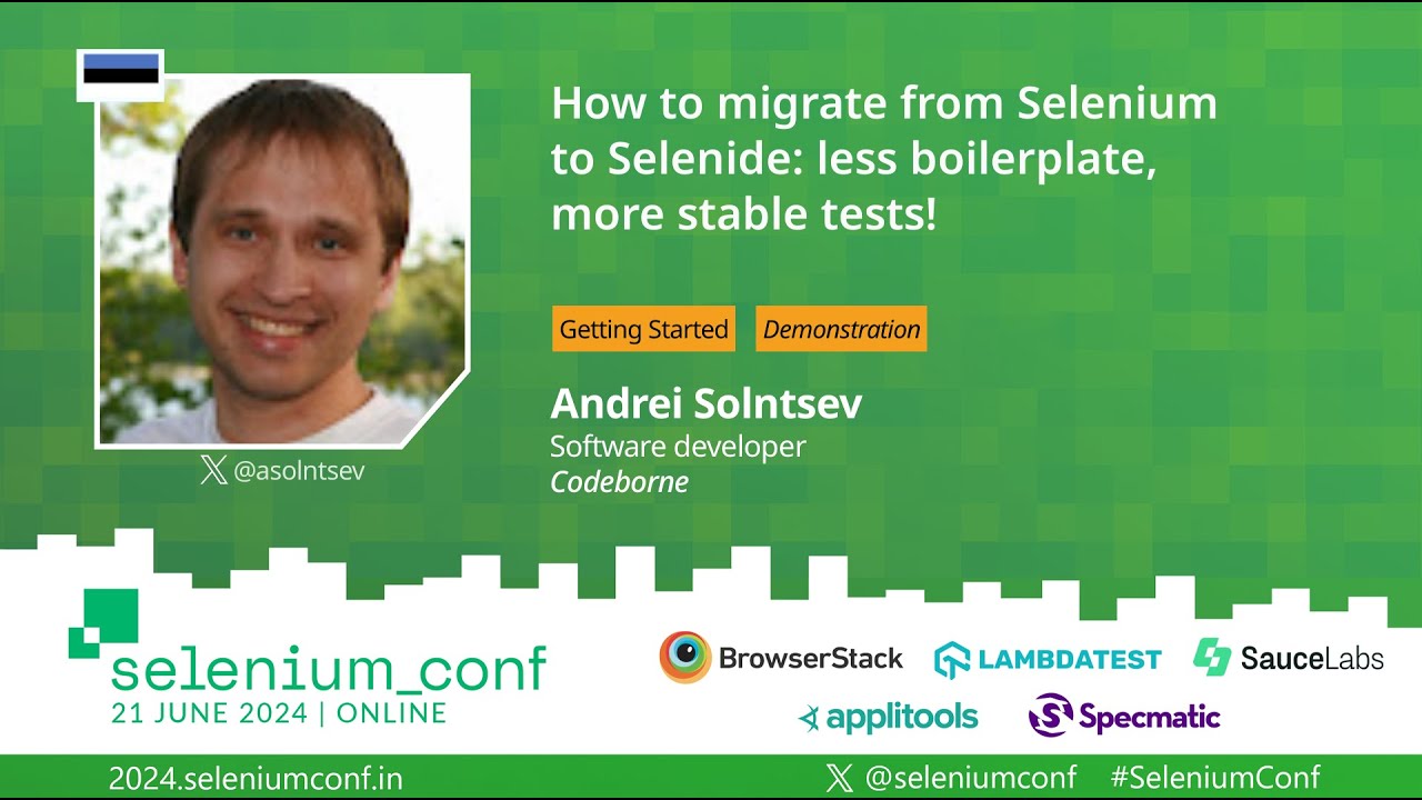 How to migrate from Selenium to Selenide for more stable tests! by Andrei Solntsev #SeleniumConf 24
