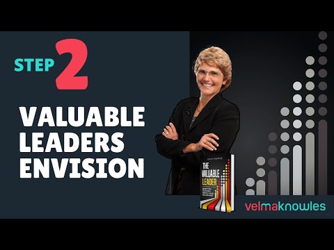 How Do Valuable Leaders Envision The Future