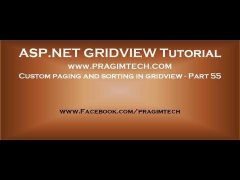 Learn Custom paging and sorting in gridview Part 55 - Mind Luster
