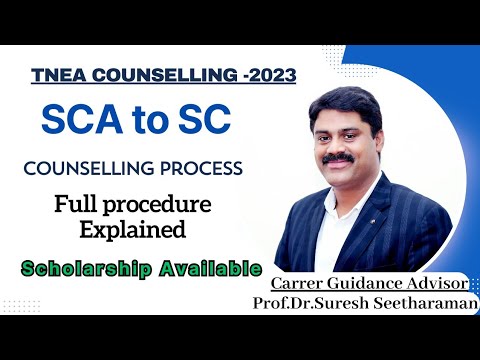 TNEA 2023/SCA to SC Counselling process/Full procedure Explained/Scholarship Available