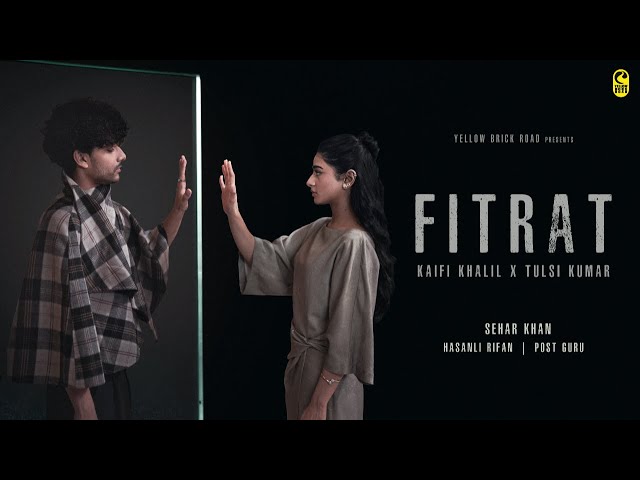 Fitrat Lyrics English Translation - Kaifi Khalil | Tulsi Kumar ...