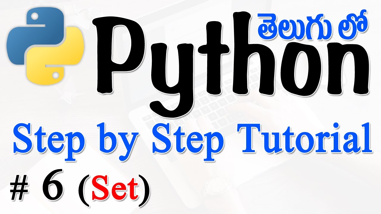 Python Tutorials For Beginners in Telugu - Tutorial 6 - Set
