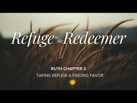 Sermon: Ruth 2 – First Baptist Church, Mount Pleasant, Michigan