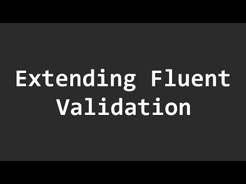 How to extend fluent validation's validations