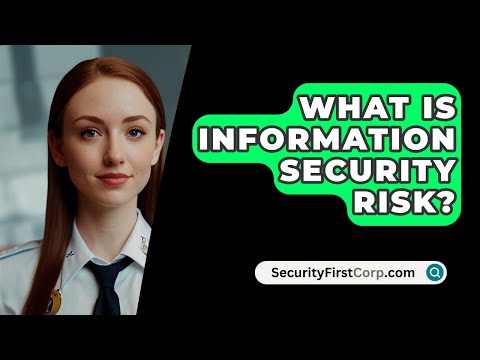 What Is Information Security Risk? - SecurityFirstCorp.com
