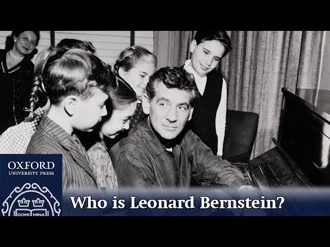 Who is Leonard Bernstein? | Oxford Academic