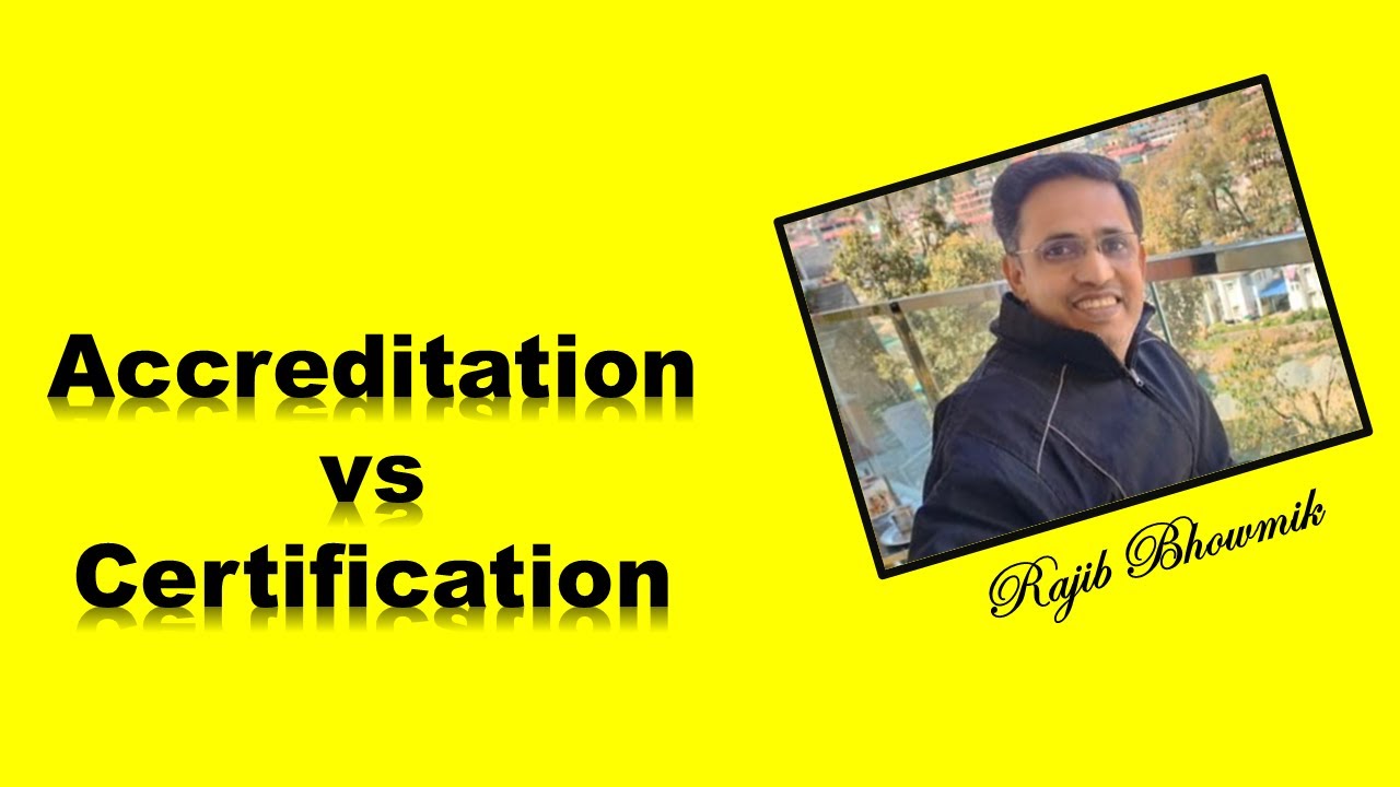 Accreditation vs Certification