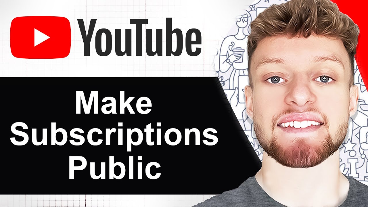 How To Make Your YouTube Subscriptions Public (Step By Step)