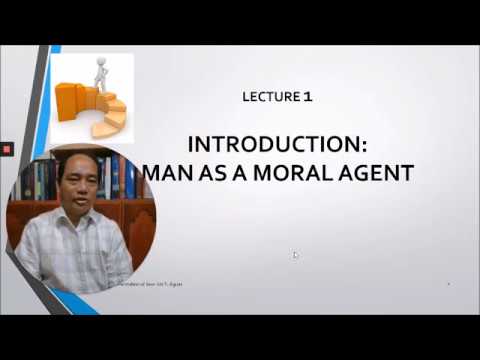 Lectures in Ethics - 1 Introduction Man a Moral Agent - Jove S Aguas