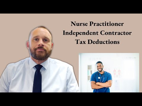 Nurse Practitioner Independent Contractor Tax Deductions