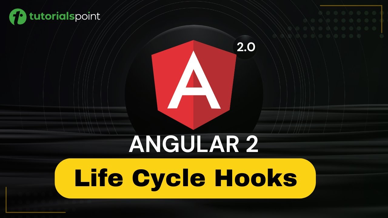 Angular 2 Life Cycle Hooks | Angular 2 Training | Tutorialspoint