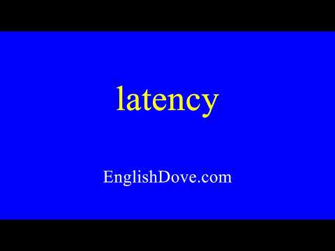 How to pronounce latency in American English