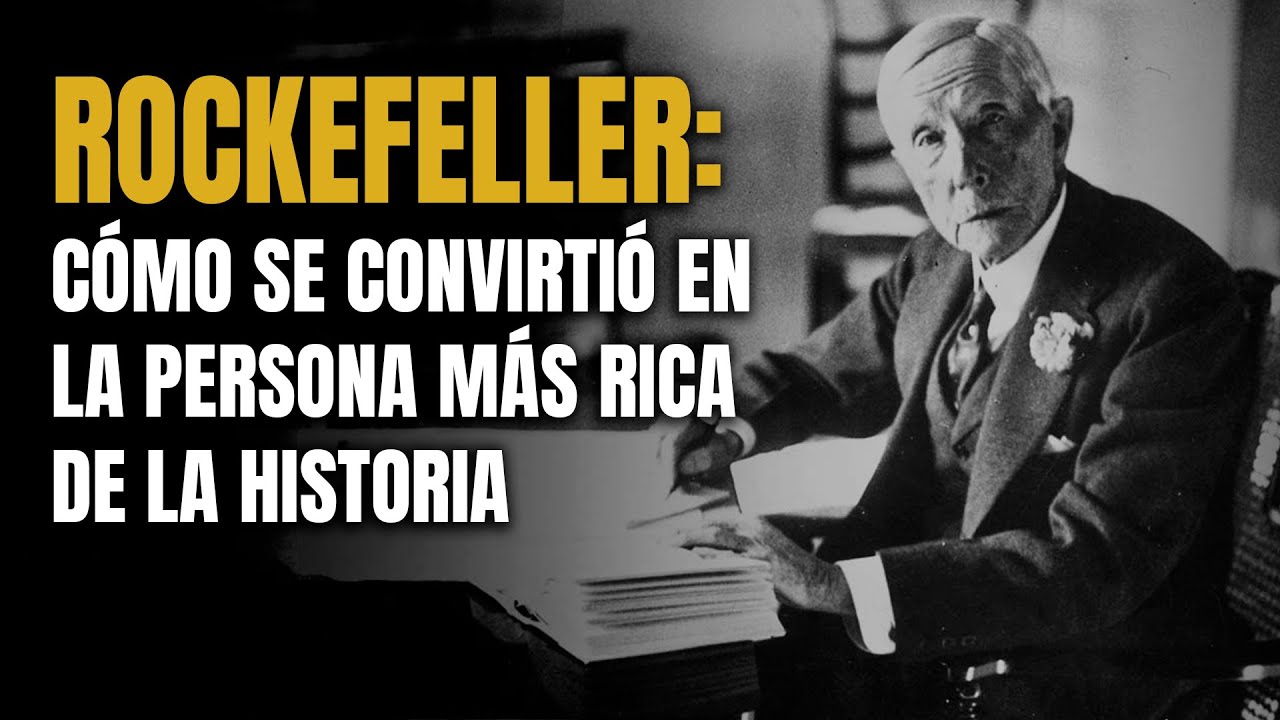 How John D. Rockefeller Became the Richest Person in History 💰