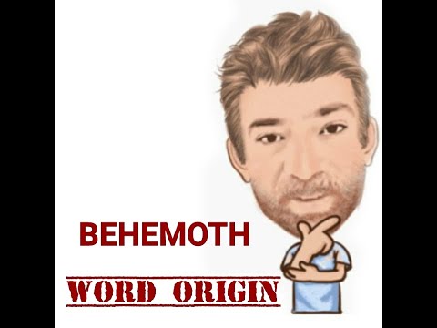 Why Is Something Large a Behemoth? - Word Origins (441) Behemoth -Two Meanings - Tutor Nick P