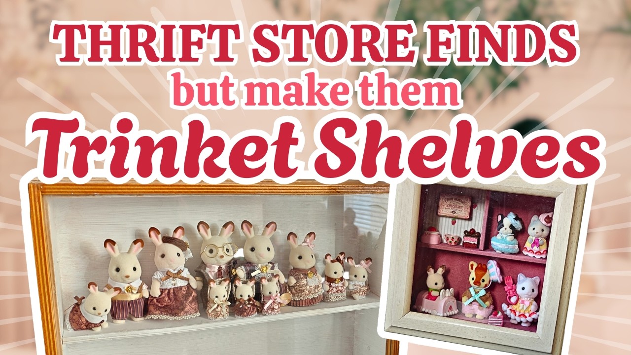 Turning Thrift Finds Into Trinket Shelves | Easy DIY Display Cases