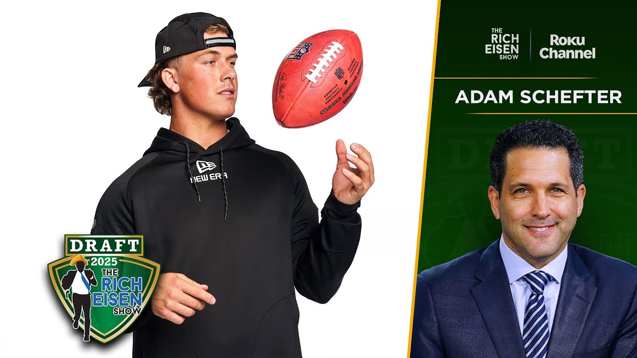 ESPN’s Adam Schefter Breaks Down the NFL Draft’s QB Intrigue | The Rich Eisen Show