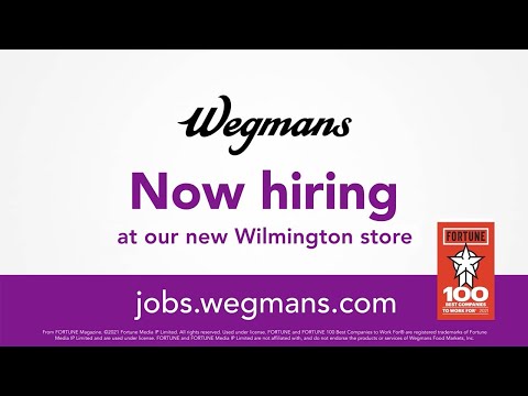 Wegmans Wilmington – Now Hiring!