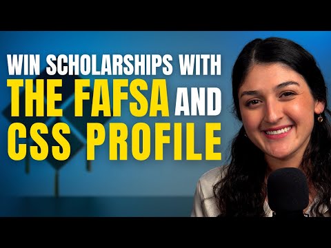 How to fill out the FAFSA and CSS Profile to win scholarships