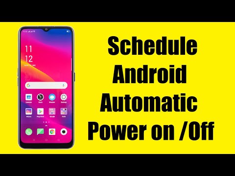 How to set an Android phone to automatically shut down and power on