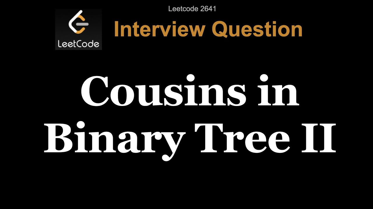 Cousins in Binary Tree II - Leetcode 2641 - Python