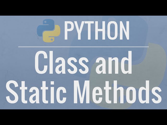 Understanding Class Methods And Static Methods In Python Oop Galaxyai Galaxyai
