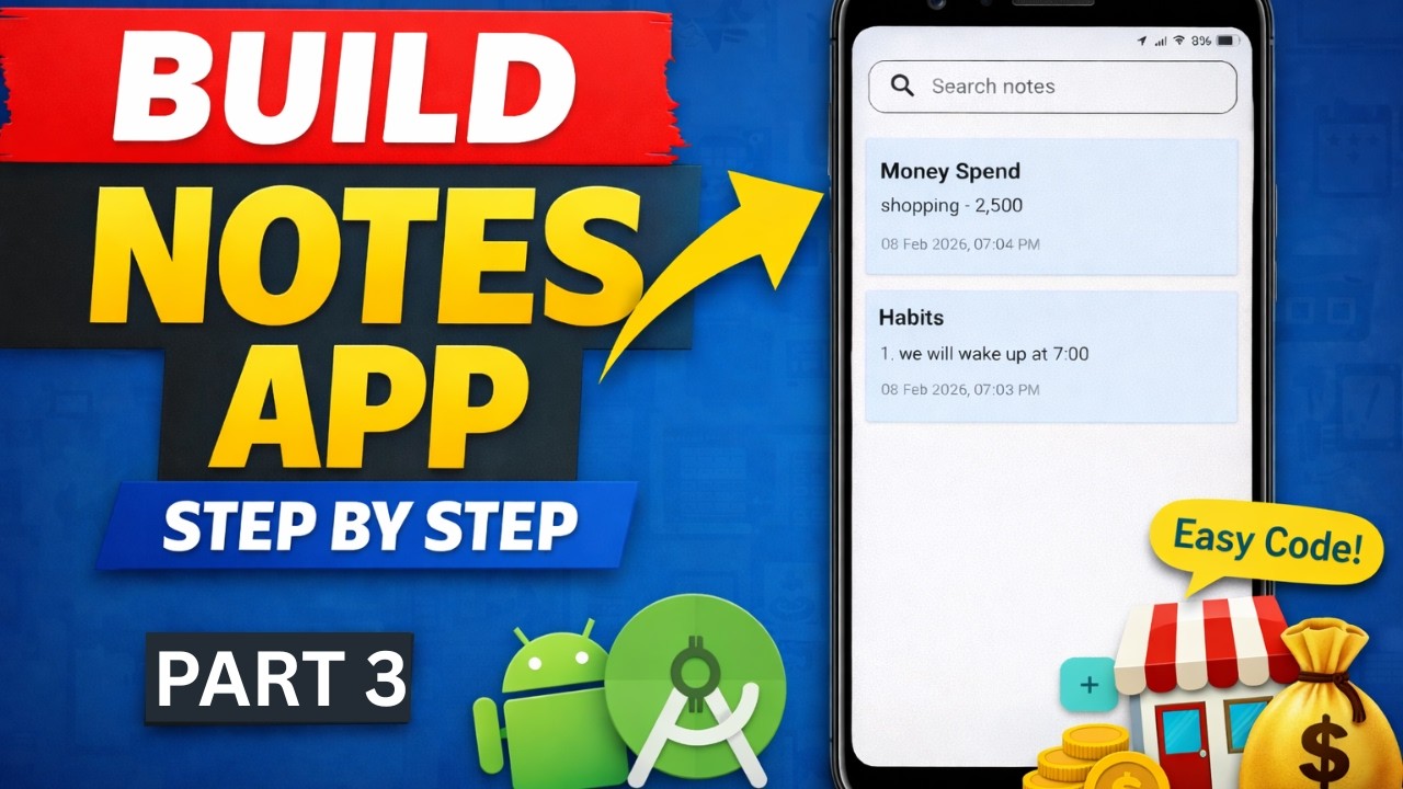 Build a Notes App in Android Studio (Step-by-Step Tutorial) | Notepad App | Part 3