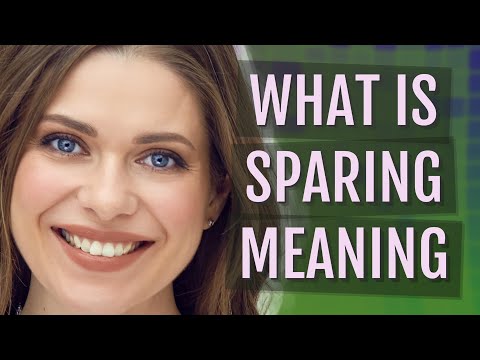 Sparing | meaning of Sparing