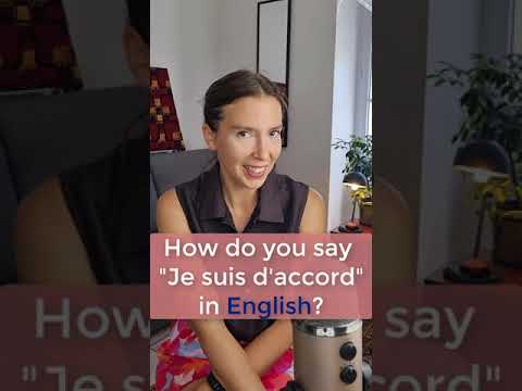 Comment on dit"Je suis d'accord" en anglais? #shorts