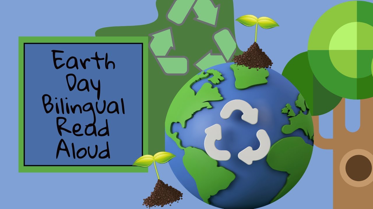 🌎♻️ Earth Day Bilingual Read Aloud Story