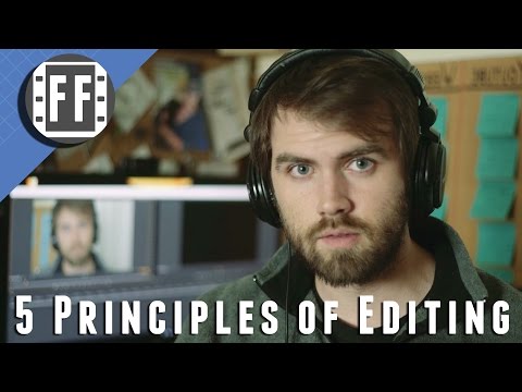 The 5 Principles of Editing
