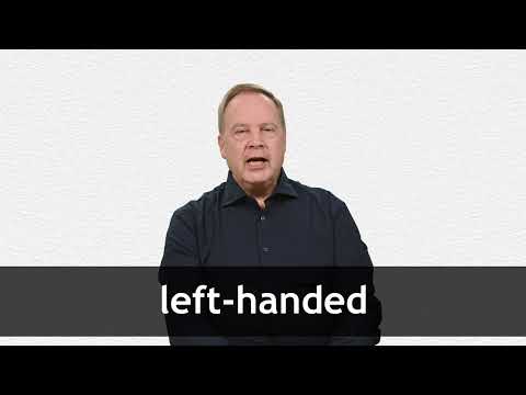 LEFT-HANDED definition and meaning | Collins English Dictionary
