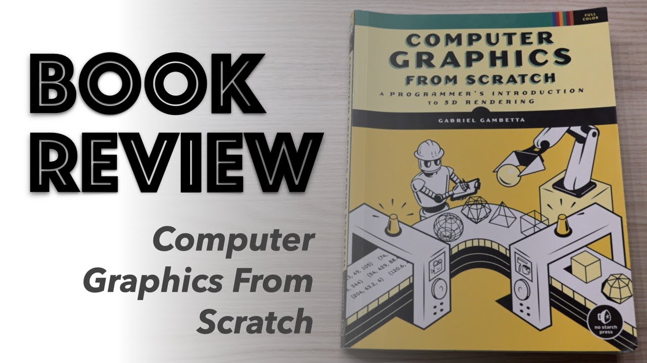 Book Review: Computer Graphics From Scratch by Gabriel Gambetta