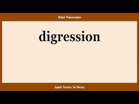 digression, How to Say or Pronounce DIGRESSION in American, British, Australian English