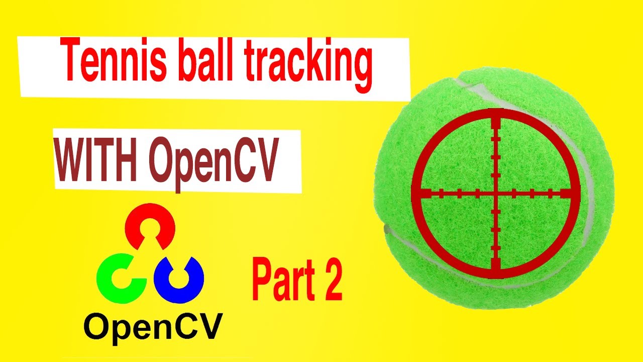 tennis ball tracking openCv part2