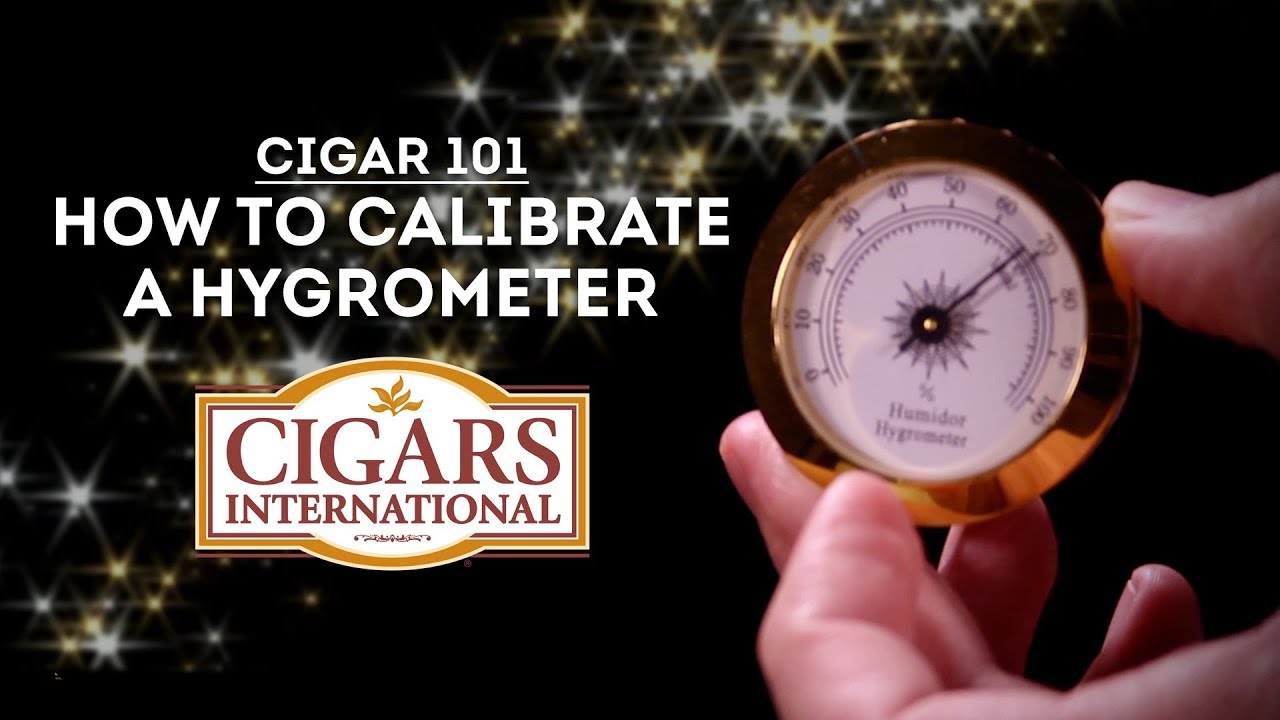 How to Calibrate your Hygrometer - Cigars International