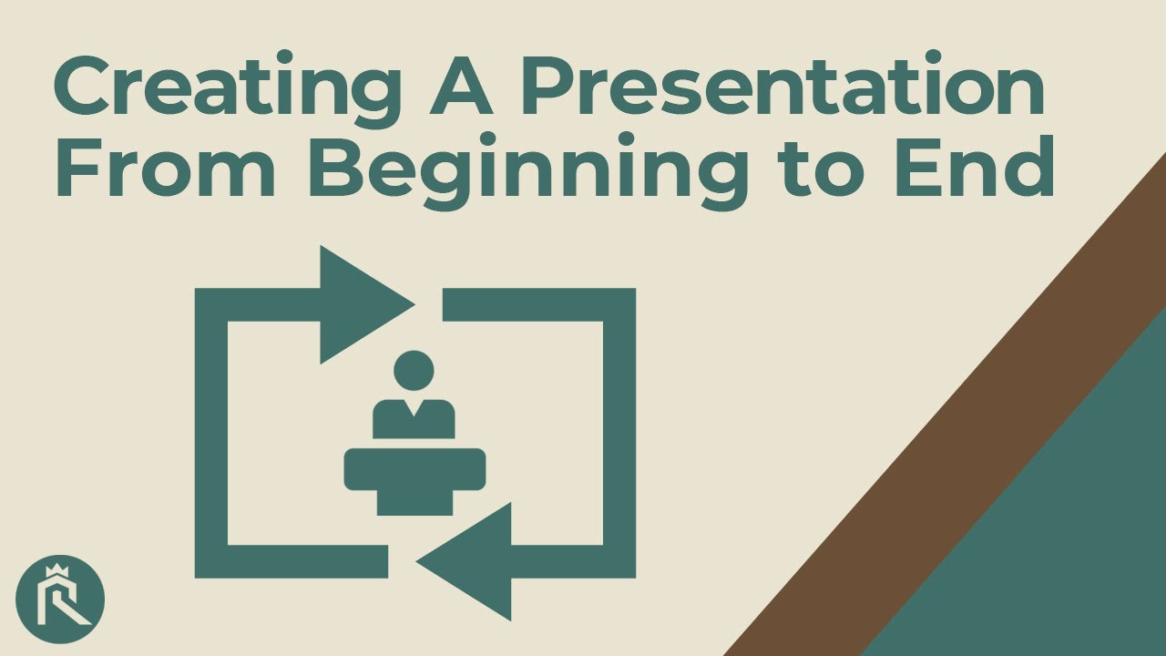 Creating a Presentation from beginning to end