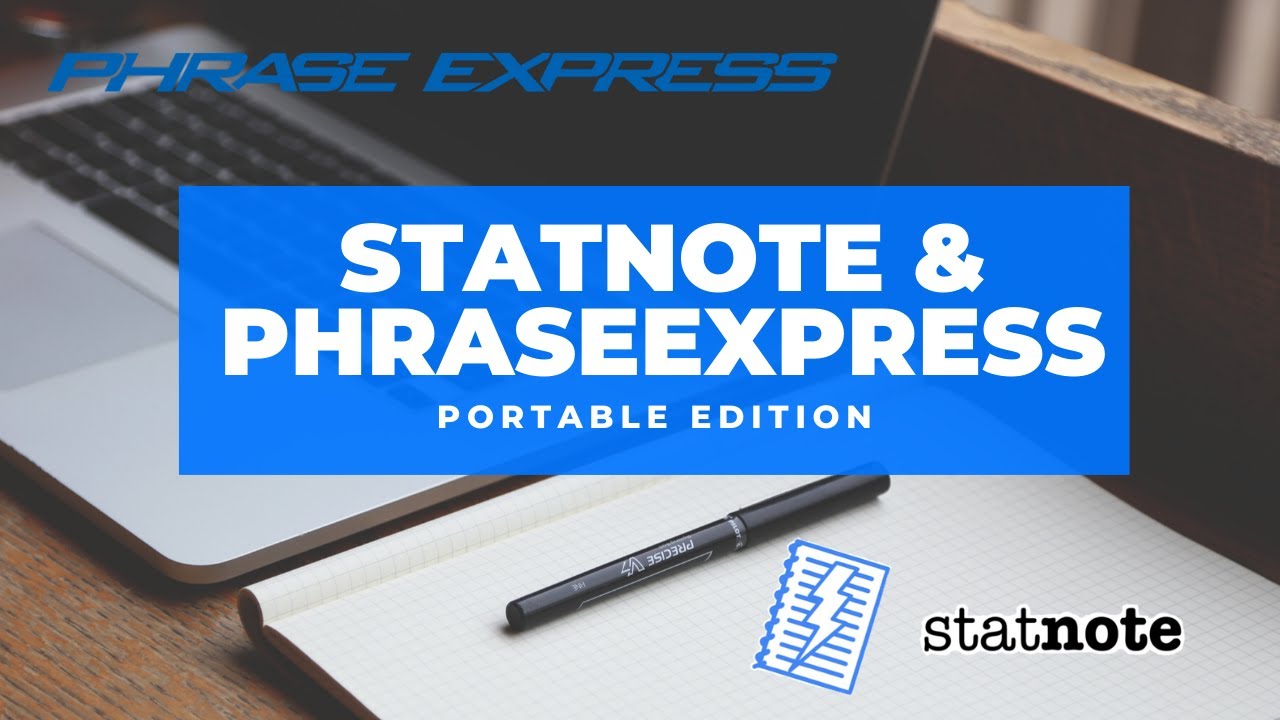 How Does It Work?: StatNote + PhraseExpress