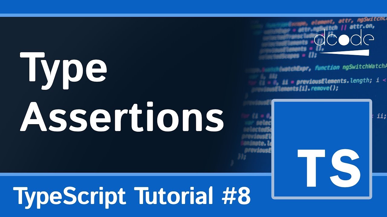 Type Assertions - TypeScript Programming Tutorial #8