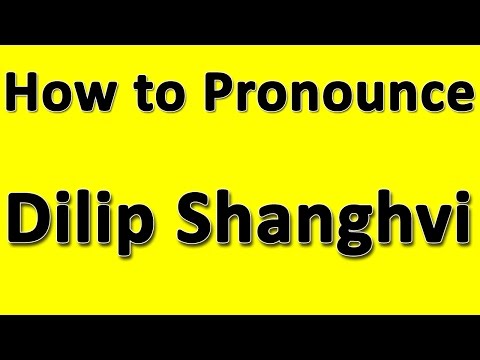 How to Pronounce Dilip Shanghvi