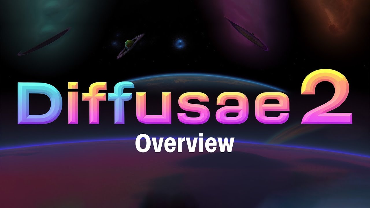 Diffusae 2 Overview
