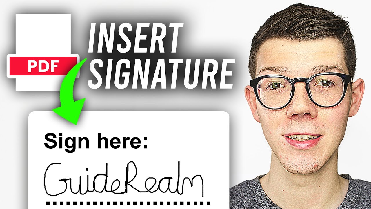 How To Insert Signature In PDF - Full Guide