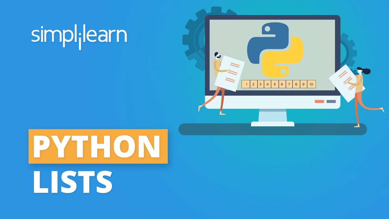 Python Lists Tutorial | Introduction To Lists In Python | Python Tutorial For Beginners |Simplilearn
