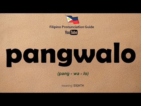 How to Pronounce PANGWALO | Filipino Dictionary | Tagalog Lesson