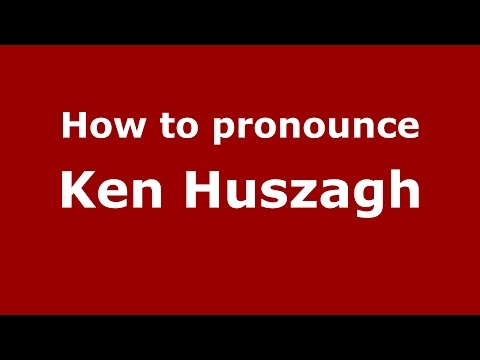 How to pronounce Ken Huszagh (American English/US) - PronounceNames.com