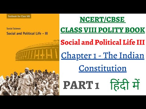 Chapter 1: The Indian Constitution- 1 Video Lecture - Class 8