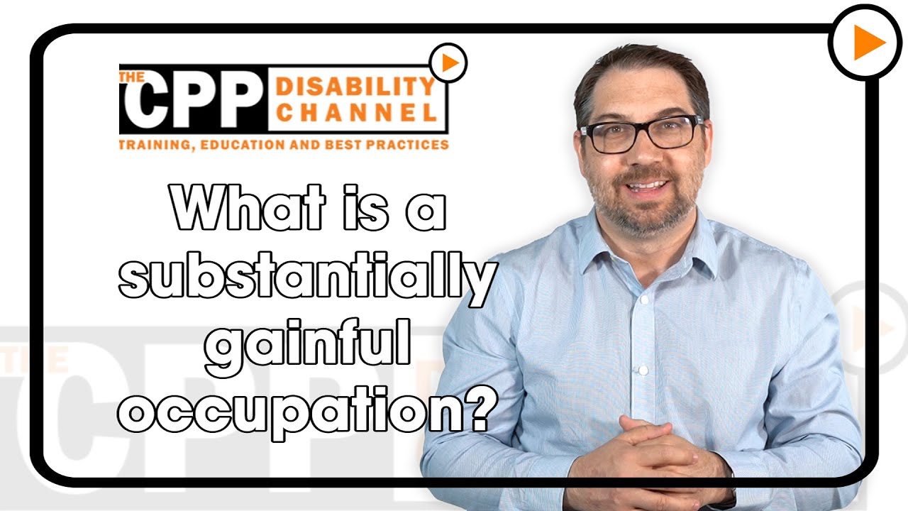 CPP Disability | What is a substantially gainful occupation?