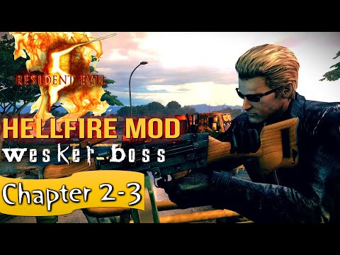 Steam Community :: Video :: Re5 Hellfire Mod Walkthrough with Wesker Boss Mod Part 5 "Chapter 2-3"
